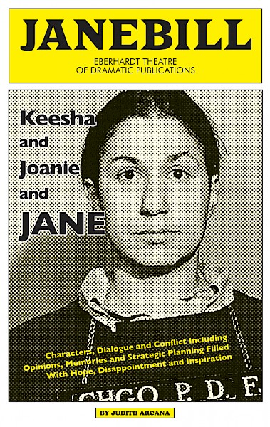 Judith Arcana - Janebill: Keesha and Joanie and Jane | Antiquated Future